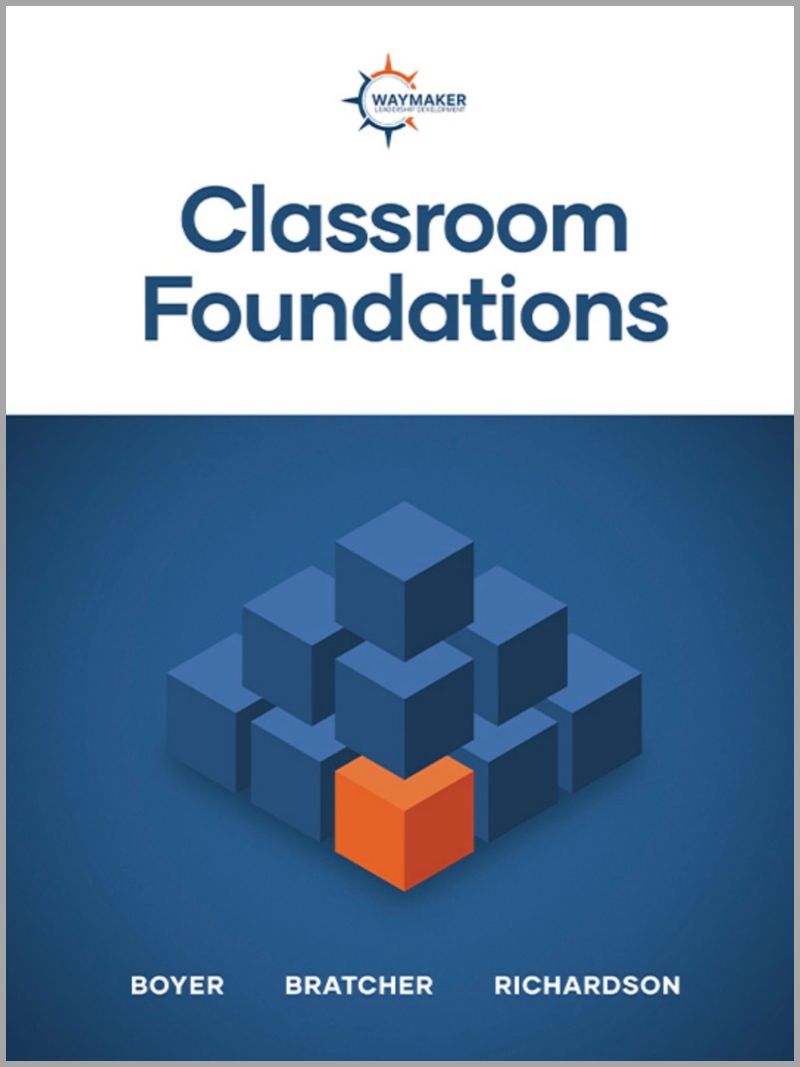 Classroom Foundations – Waymaker Leadership Development Store